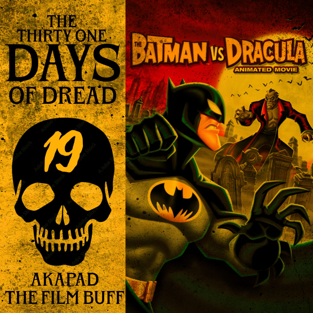 BATMAN VS DRACULA - 31 DAYS OF DREAD - Peter A DeLuca is AKAPAD